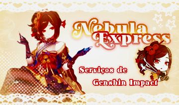 Nebula express | SERVIÇO MANUAL DE - Genshin Impact - Serviços - GGMAX