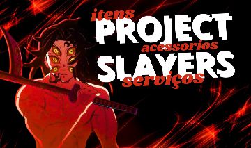 [UP E ORES] PROJECT SLAYERS (ROBLOX) - Roblox - Project Slayers - GGMAX