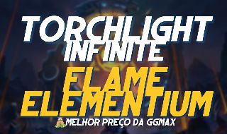 TORCHLIGHT: INFINITE - FLAME ELEMENTIUM - Outros Jogos - GGMAX