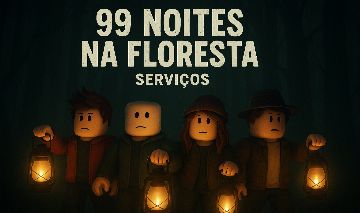 SERVIÇOS 99 NOITES NA FLORESTA! (LEIA A - Roblox - 99 Noites Na ...