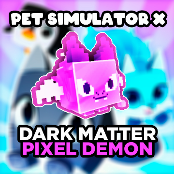 Dark Matter Pixel Demon (Pet Simulator - Roblox - GGMAX