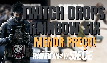 TWITCH DROPS RAINBOW SIX SIEGE (MENOR - Rainbow Six - Créditos e Skins ...