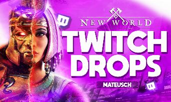 [TWITCH DROPS 🈳] NEW WORLD [TODOS - New World - GGMAX