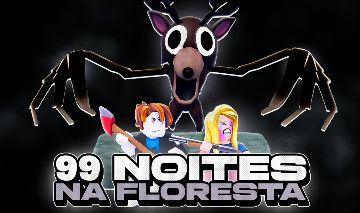 [NA SUA CONTA] 99 NIGHTS IN THE - Roblox - 99 Noites Na Floresta - GGMAX