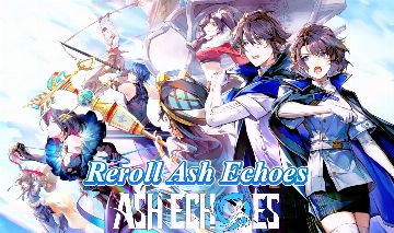 Reroll Ash Echoes - Outros Jogos - GGMAX