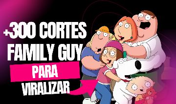 PACK 300 CORTES FAMILY GUY DUBLADO PARA - Serviços Digitais - GGMAX
