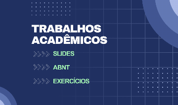 TRABALHO ACADÊMICO | SLIDES | ABNT - Serviços Digitais - GGMAX