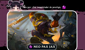 Neo Pax Jax + 278 Skins Boas League of - League of Legends - Contas - GGMAX