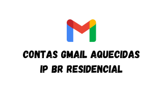 CONTAS GMAIL AQUECIDAS - IP BR - Emails - GGMAX