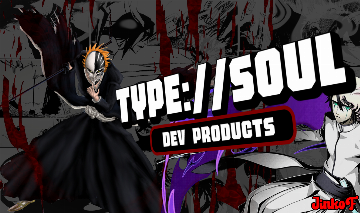 TYPE://SOUL | [DEV PRODUCTS & GAMEPASS] - Roblox - Type Soul - GGMAX