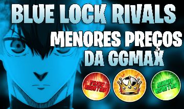 [MENOR PREÇO] Blue Lock Rivals - Roblox - Blue Lock Rivals - GGMAX