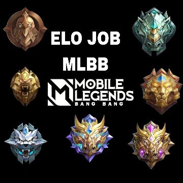 ELO JOB MOBILE LEGENDS - Mobile Legends - GGMAX