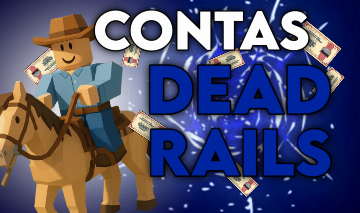 MAIS BARATO! - CONTAS DEAD RAILS BONDS - Roblox - Dead Rails - GGMAX