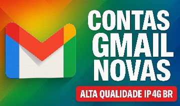CONTAS GMAIL NOVAS CRIADAS IP 4G BR - Emails - GGMAX