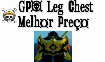 Leg Chest/itens GPO - Roblox - Grand Piece - GGMAX