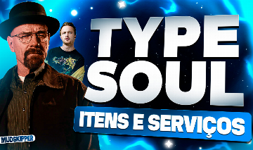 Type soul | (TYPE://SOUL) | ITENS | - Roblox - Type Soul - GGMAX