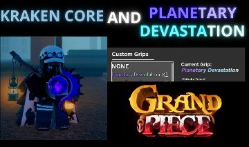 KRAKEN CORE AND PLANETARY DEVASTATION - Roblox - Grand Piece - GGMAX