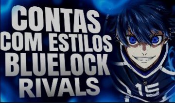 Conta de Blue lock rivais com estilo - Roblox - Blue Lock Rivals - GGMAX